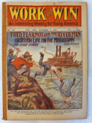 Work and Win #727 - 1912 - Fred Fearnot Mississippi - Dime Novel Nickel ...