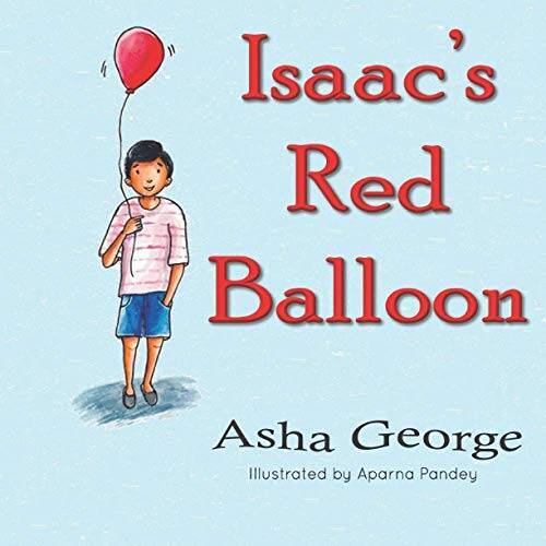 Isaacs Red Balloon - Paperback By George, Asha - VERY GOOD ...