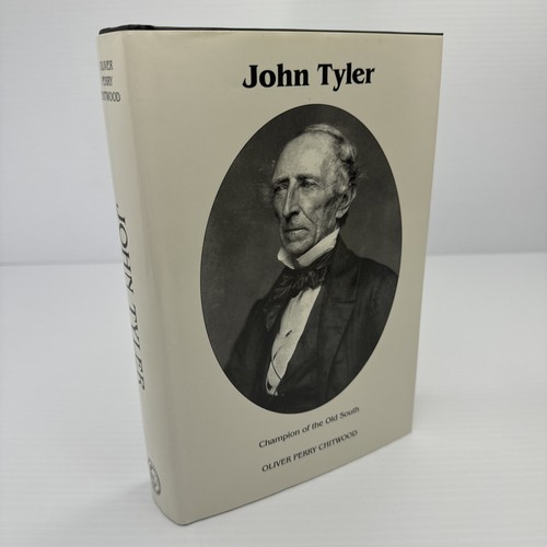 John Tyler by Oliver Perry Chitwood HC 2003 American Political ...