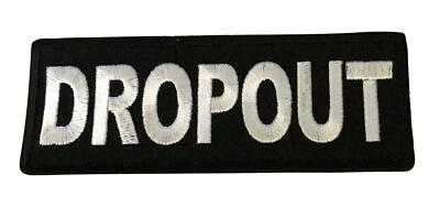 DROPOUT Patch Embroidered Biker Cosplay Steampunk Iron On Patch | eBay