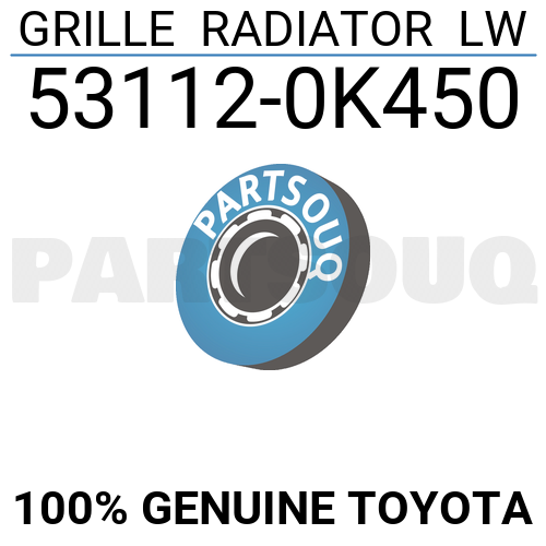 531120K450 Genuine Toyota GRILLE RADIATOR LW 53112-0K450 | eBay