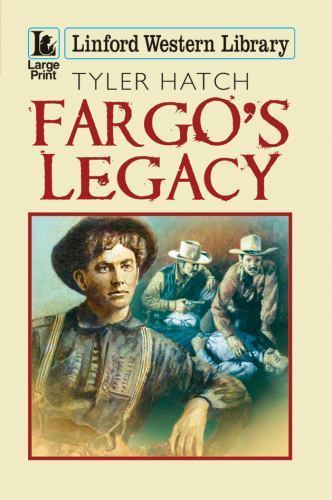 Fargo's Legacy by Tyler Hatch (2014, Hardcover) for sale online | eBay