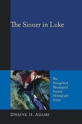 The Sinner in Luke by Dwayne H Adams (Paperback, 2008) for sale online ...