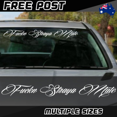 Fckn Straya Mate Sticker Decal Car Window Banner YTB JDM Drift Ute ...