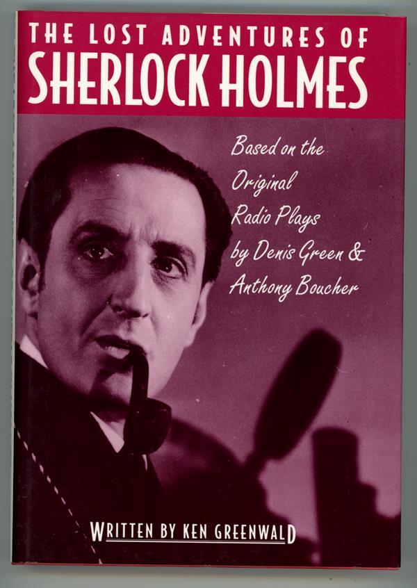 The Lost Adventures of Sherlock Holmes by Ken Greenwald (Based on Radio ...
