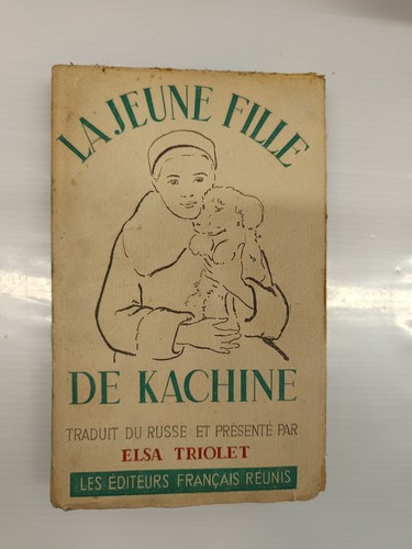 The Young Girl Of Kachine - Translated From Russian By Elsa Triolet ...
