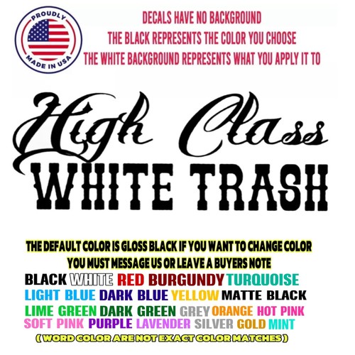Car window decal truck outdoor sticker high class white trash lol funny ...