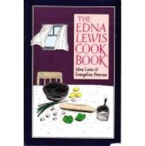 The Edna Lewis Cookbook - Paperback By Lewis, Edna - VERY GOOD | eBay