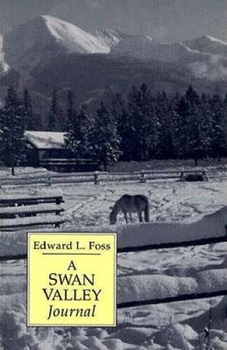 A Swan Valley Journal - Paperback By Foss, Edward L - VERY GOOD ...