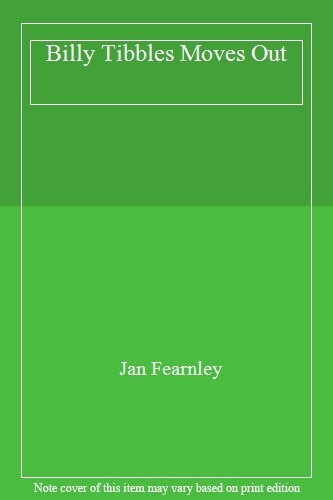 Billy Tibbles Moves Out By Jan Fearnley. 9780007143344 | eBay