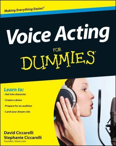 Voice Acting for Dummies by Stephanie Ciccarelli and David Ciccarelli ...