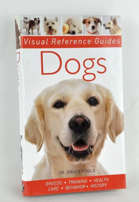 DOGS Visual Reference Guides by Dr. Bruce Fogle Fully Illustrated *NEW ...