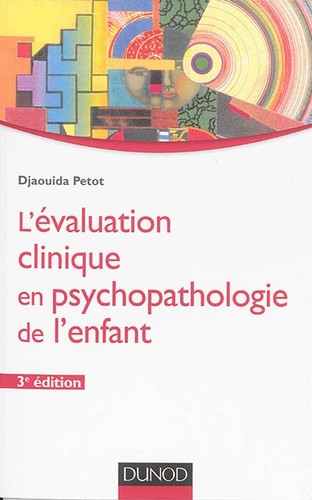 L'evaluation clinique en psychopathologie de l'enfant - 3eme edition, | eBay