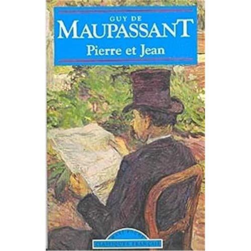 Pierre Et Jean (Classiques Francais) (French Edition) By Guy De ...