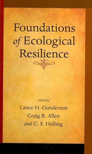 Foundations of Ecological Resilience by Lance H. Gunderson (English ...