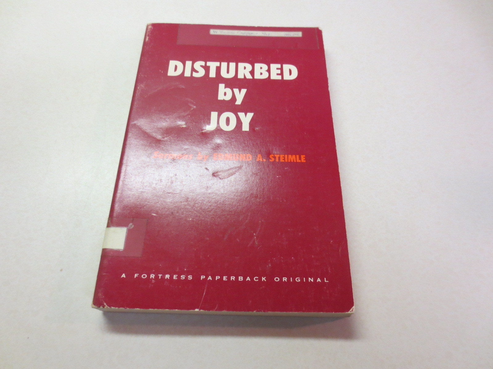 Disturbed by Joy Sermons by Edmund A. Steimle vintage Fortress ...