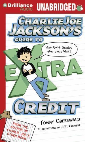 Charlie Joe Jackson Ser.: Charlie Joe Jackson's Guide to Extra Credit ...