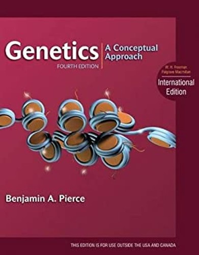Genetics : A Conceptual Approach, International Edition Benjamin ...
