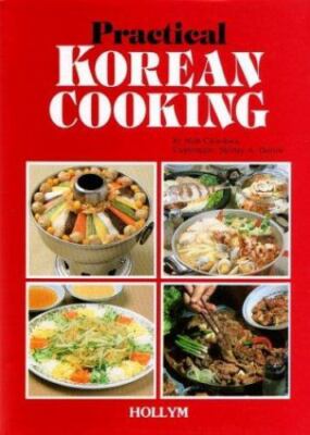 Practical Korean Cooking by Chin-Hwa, Noh; Noh, Chin-Hwa; No, Chin-Hwa ...