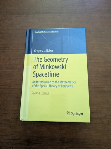 The Geometry of Minkowski Spacetime, 2nd Edition 9781441978370| eBay