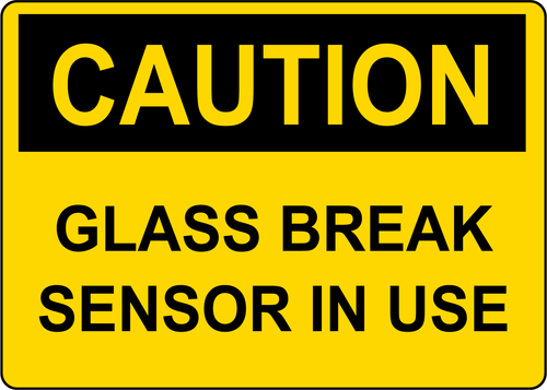 CAUTION GLASS BREAK SENSOR IN USE | Laminated Vinyl Decal Sticker Label ...