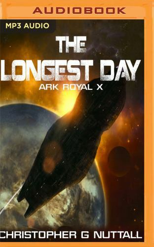 Ark Royal Ser.: The Longest Day by Christopher G. Nuttall (2018, CD MP3 ...