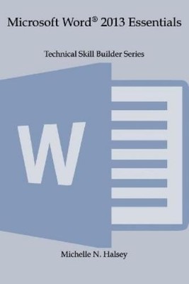 Michelle N Halsey Microsoft Word 2013 Essentials (Paperback) (UK IMPORT ...
