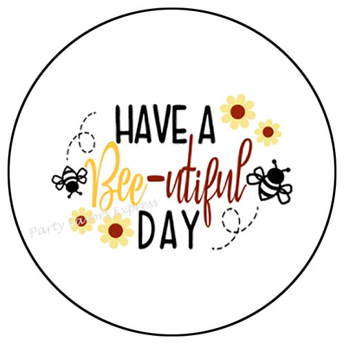 HAVE A BEE-UTIFUL BEAUTIFUL DAY ENVELOPE SEALS LABELS FAVORS STICKERS ...