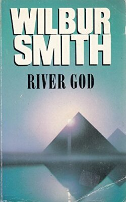 River God (The Egyptian Novels) by Smith, Wilbur 033359715X FREE ...