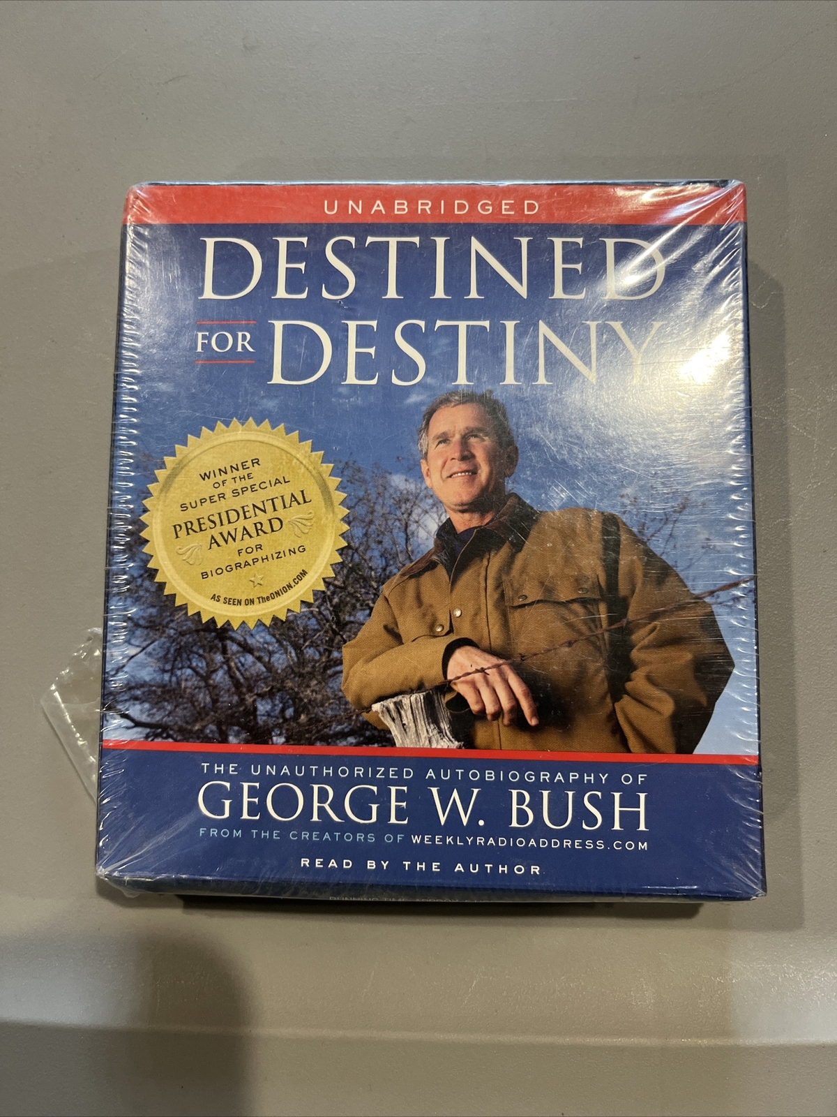 Destined for Destiny : The Unauthorized Autobiography of George W. Bush ...