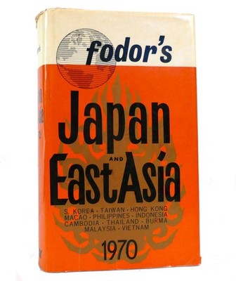 Eugene Fodor, Robert C. Fisher FODOR'S JAPAN AND EAST ASIA 1970 | eBay