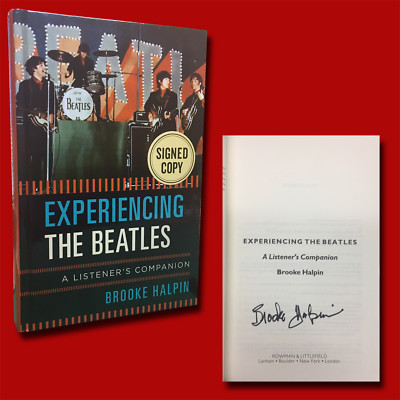 Experiencing The Beatles SIGNED Brooke Halpin (2018,HC,1st) BRAND NEW ...