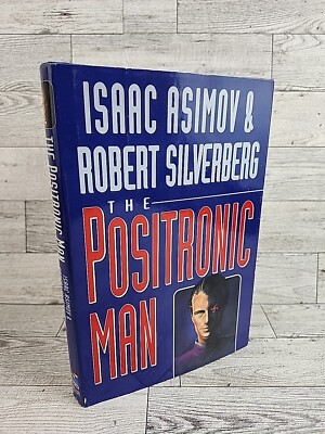 The Positronic Man - Hardcover By Isaac Asimov Hardcover Good ...