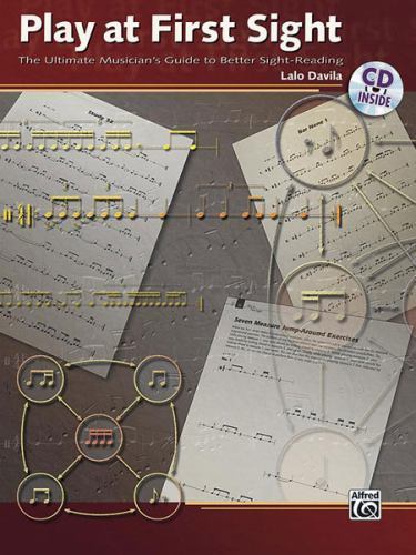 Play at First Sight : The Ultimate Musician's Guide to Better Sight ...