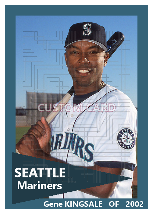 Gene Kingsale - 2002 Seattle Mariners - 2.5 x 3.5 custom card (blank ...