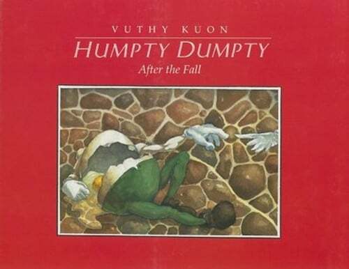 Humpty Dumpty After the Fall by Vuthy Kuon: Used | eBay