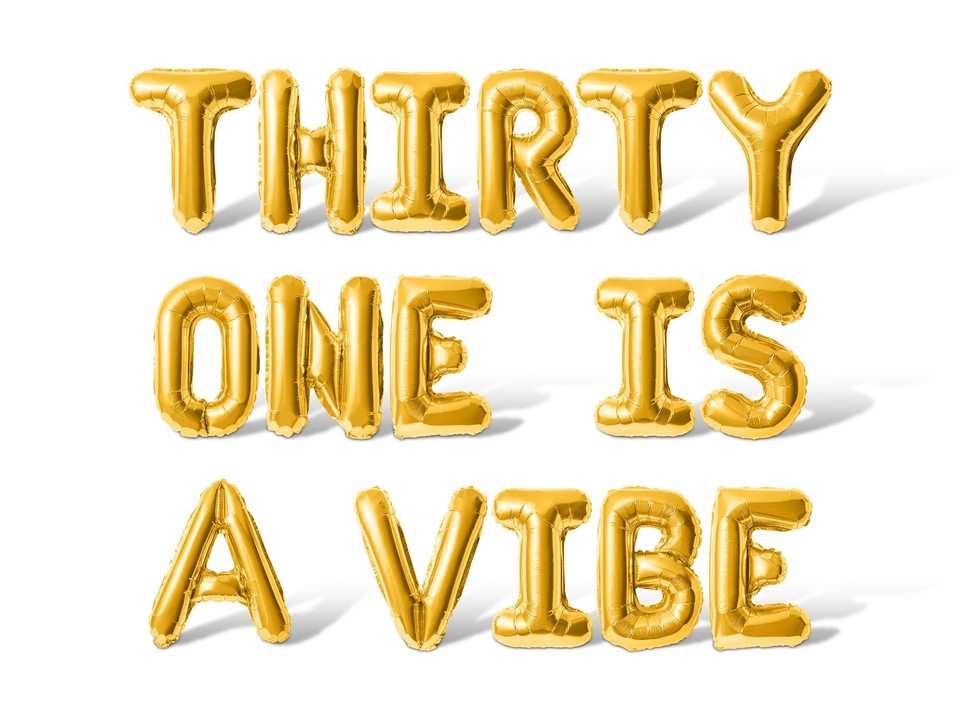 THIRTY ONE IS A VIBE Letter Balloon Banner - DIY 31st Birthday Party ...