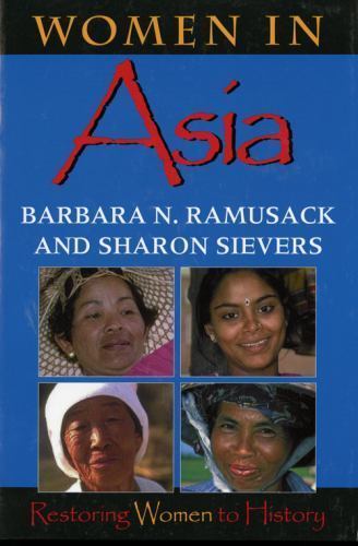 Restoring Women to History Ser.: Women in Asia : Restoring Women to ...