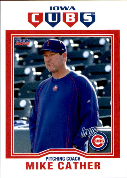 2015 Iowa Cubs Choice #2 Mike Cather Cerritos California CA Coach ...