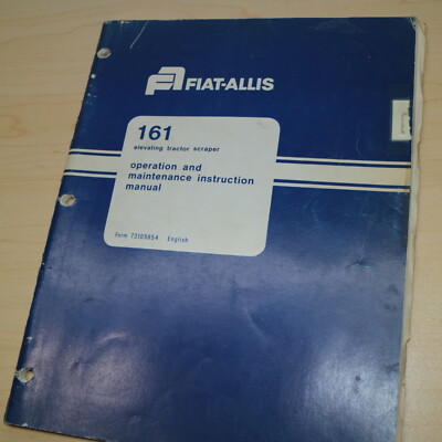 FIAT ALLIS 161 Tractor Scraper Owner Operator Operation Maintenance ...