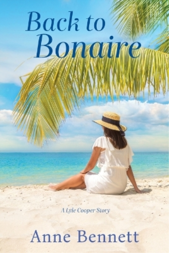 Anne Bennett Back to Bonaire (Paperback) Lyle Cooper Story | eBay