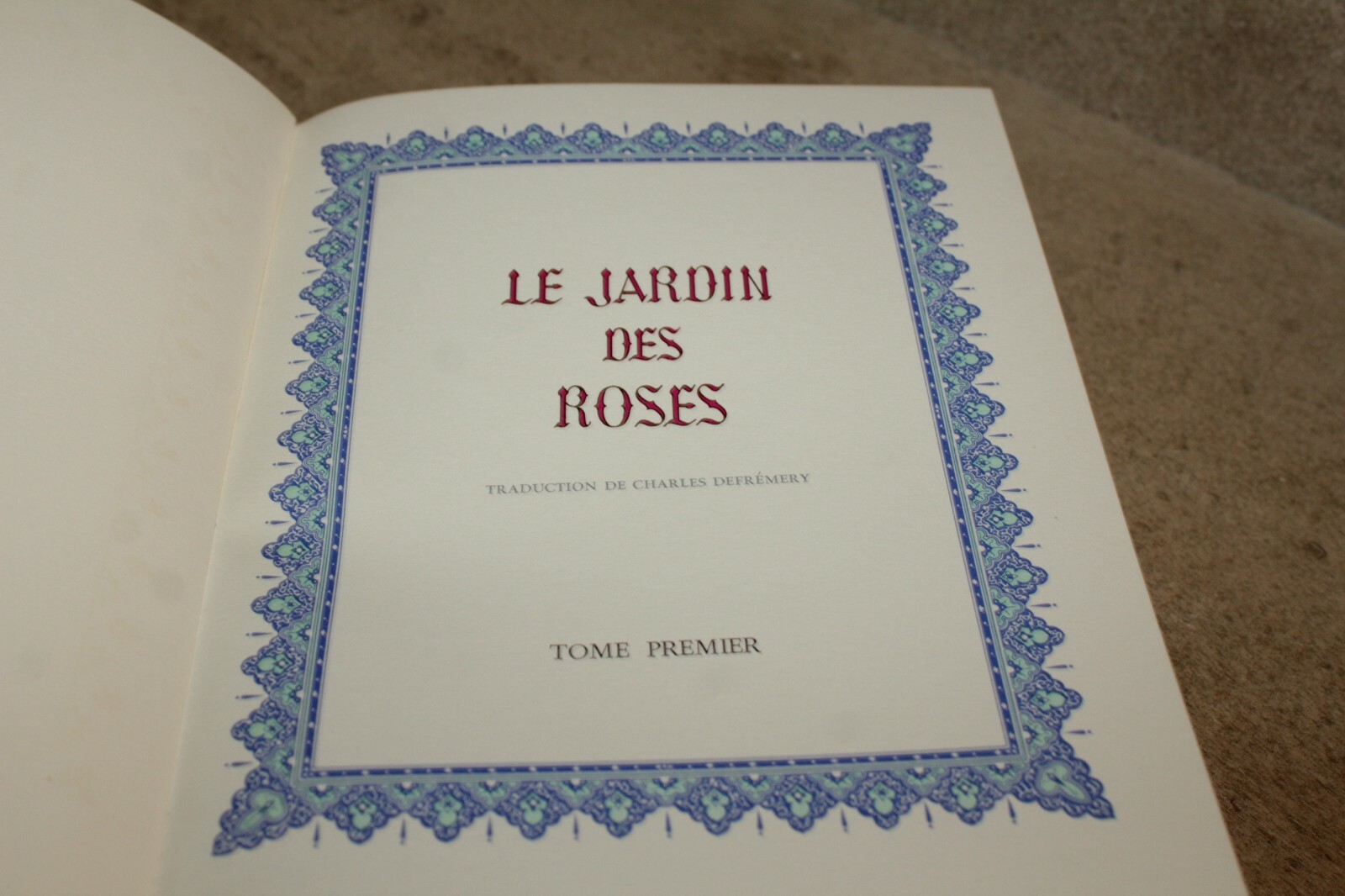 Saadi - Le jardin des roses, ill couleurs de Lucy Boucher, n° en 2 vol ...