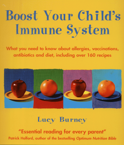 Boost Your Child's Immune System by Burney, Lucy Paperback Book The ...