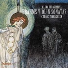 Alina Ibragimova Cedric Tiber - Brahms: Violin Sonatas [CD] 34571282008 ...