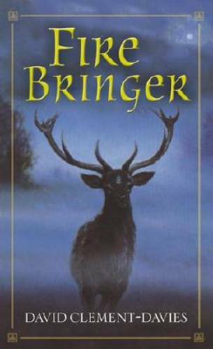 Fire Bringer - Mass Market Paperback By Clement-Davies, David - GOOD ...