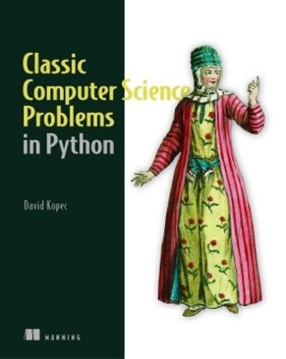 David Kopec Classic Computer Science Problems in Python (Poche) | eBay