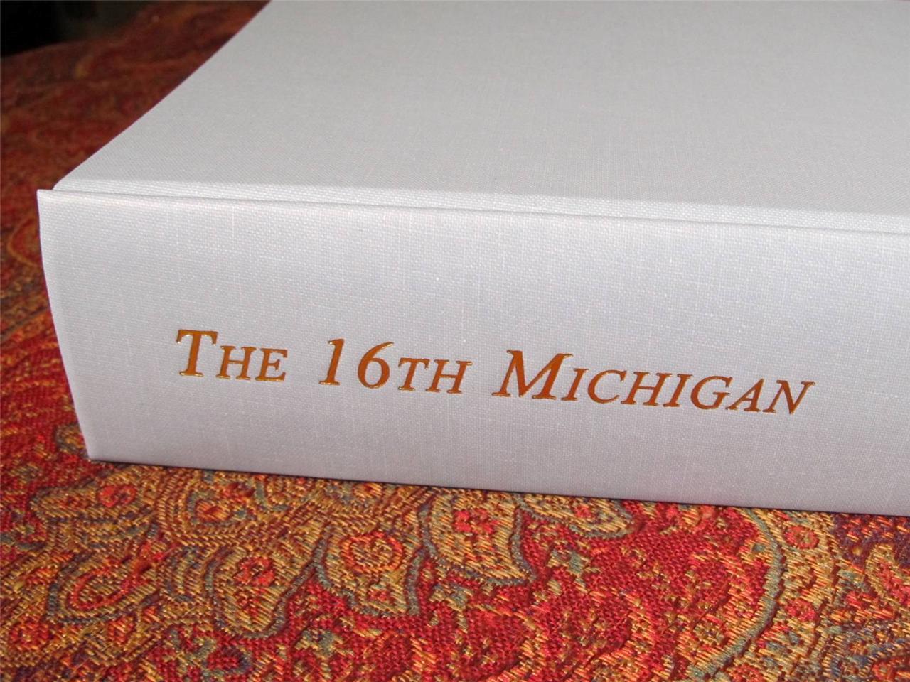 THE 16th MICHIGAN INFANTRY - CIVIL WAR - BRAND NEW - ILLUSTRATED | eBay