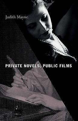 Private Novels, Public Films by Judith Mayne (2016, Trade Paperback ...