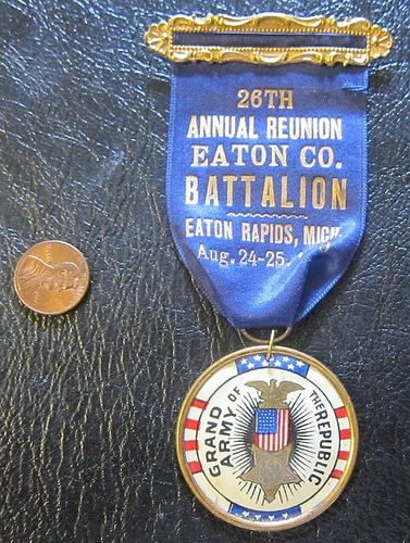 1909 26th GAR Encampment Pin/Ribbon. Eaton Rapids, Michigan, Camp 111 ...