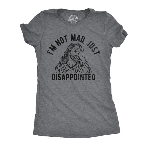 Womens Im Not Mad Just Disappointed Funny T Shirts Sarcastic Jesus Tee ...